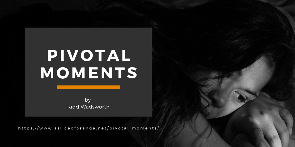Pivotal Moments by Kidd Wadsworth