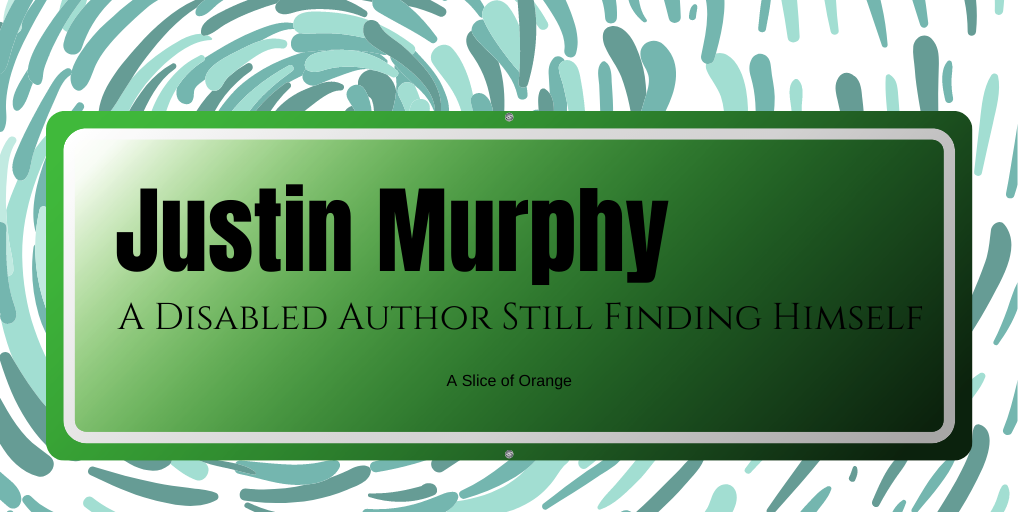 Disabled Author Still Finding Himself by Justin Murphy
