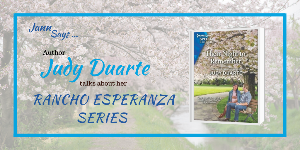 Author Judy Duarte talks about her Rancho Esperanza Series