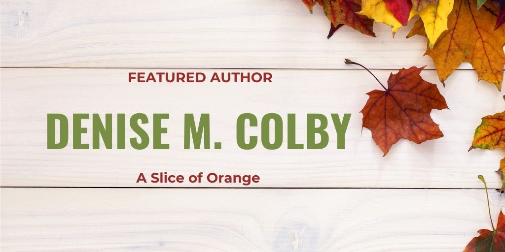 October Featured Author: Denise M. Colby