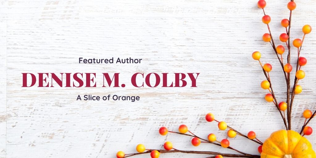 October Featured Author: Denise M. Colby