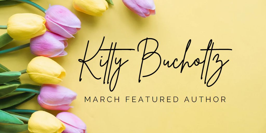 Kitty Bucholtz, March Featured Author