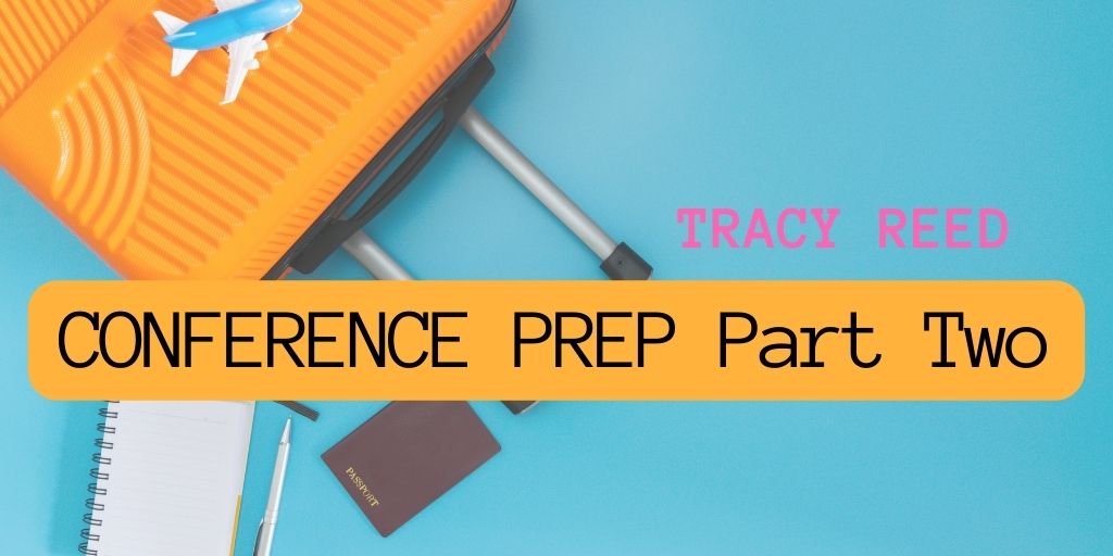 CONFERENCE PREP Part Two