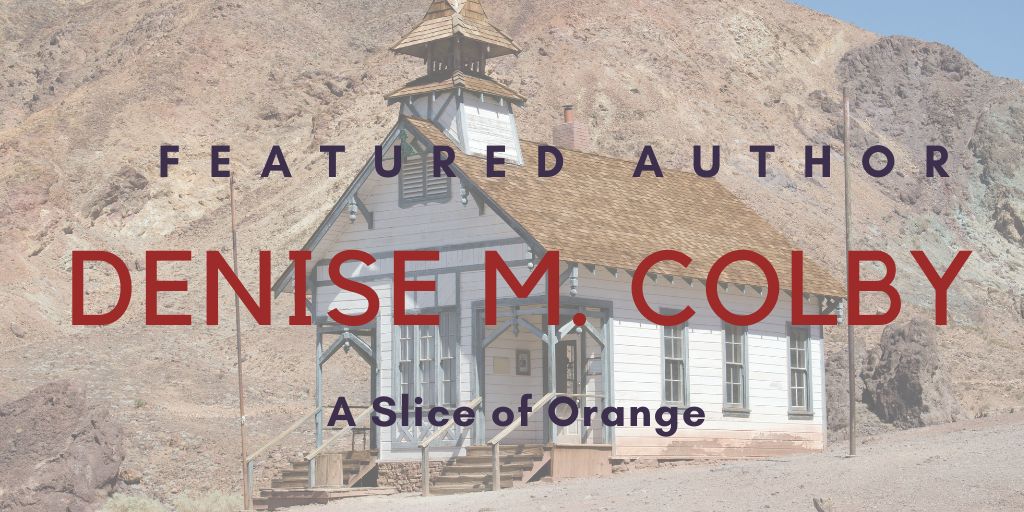 Featured Author: Denise M. Colby